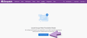 Using Locale Groups to Group Similar Localizations | Dyspatch Support